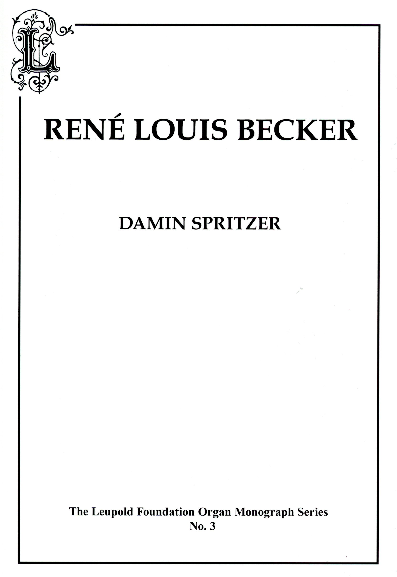 Spritzer, Damin – René Louis Becker - The Leupold Foundation