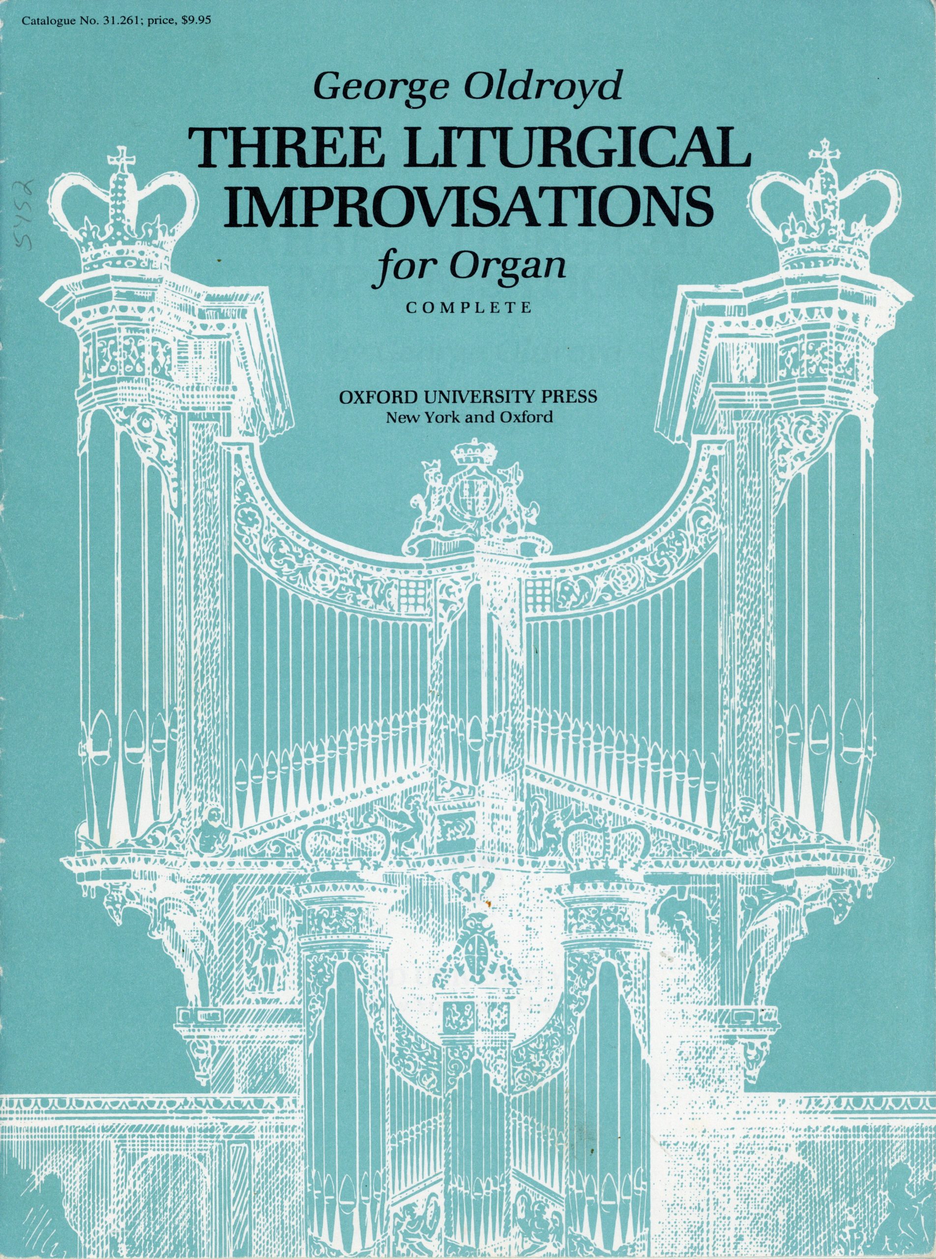 Oldroyd, George – Three Liturgical Improvisations for Organ - The ...